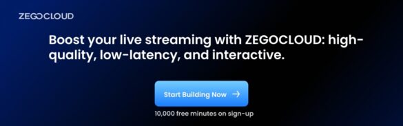 Top 10 Best Live Streaming Platforms in 2024 - ZEGOCLOUD