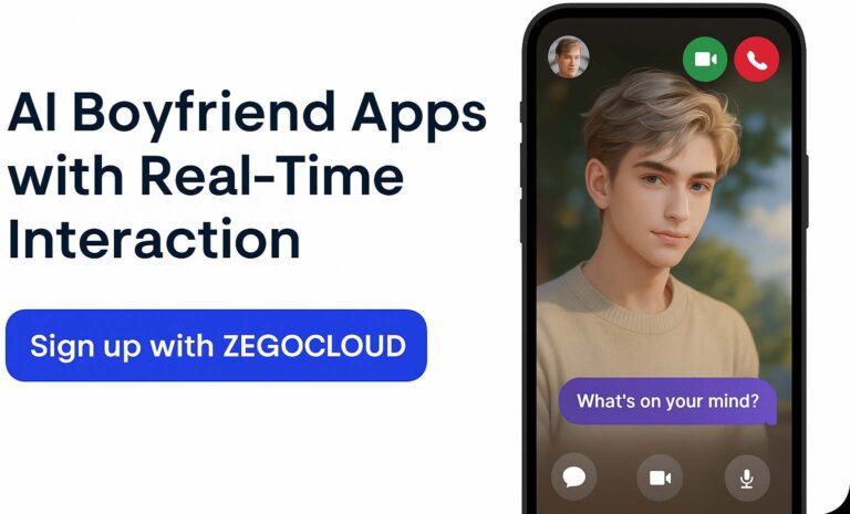 10 Best AI Boyfriend Apps in 2025 - ZEGOCLOUD